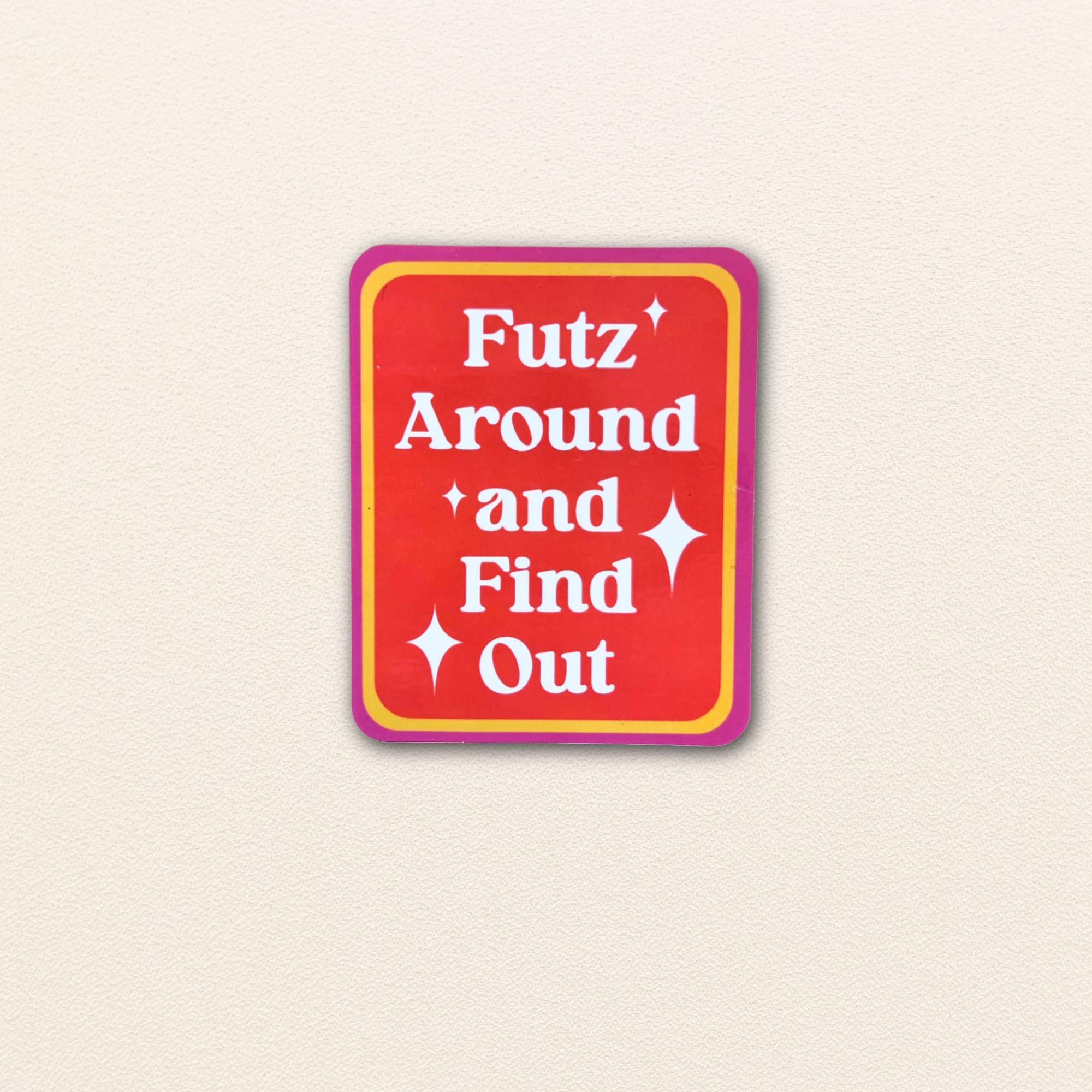 "Futz Around and Find Out" Sticker | Jewish Hanukkah Gifts – Mamaleh